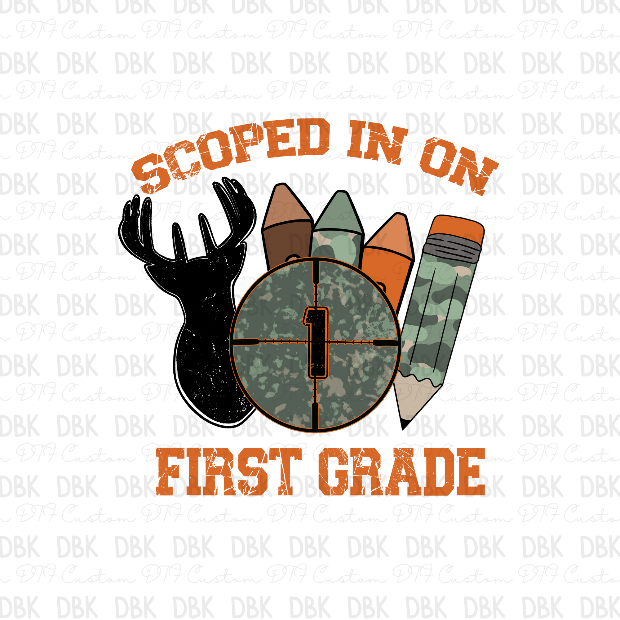 Scoped in on 1st Grade DTF Transfer A148 – DBK-Custom Creations